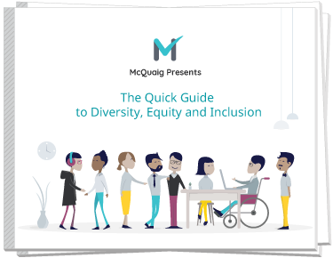The Quick Guide to Diversity, Equity and Inclusion