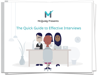 The Quick Guide to Effective Interviews