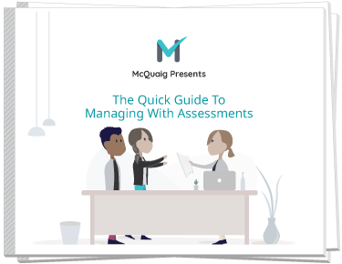 The Quick Guide to Managing with Assessments